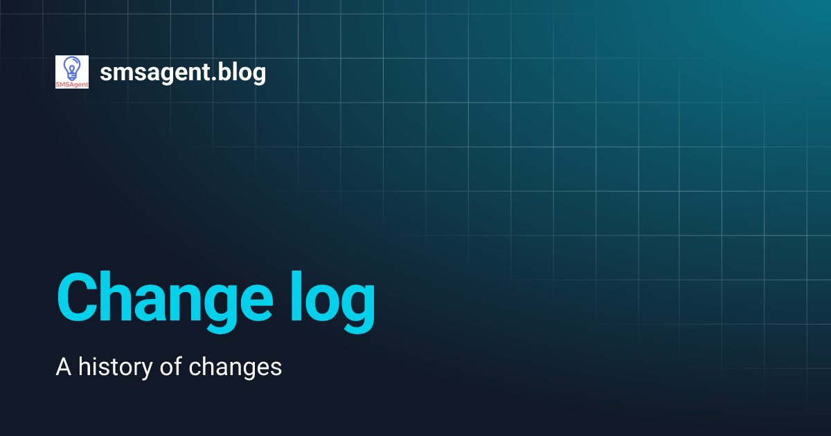 Change log | smsagent.blog